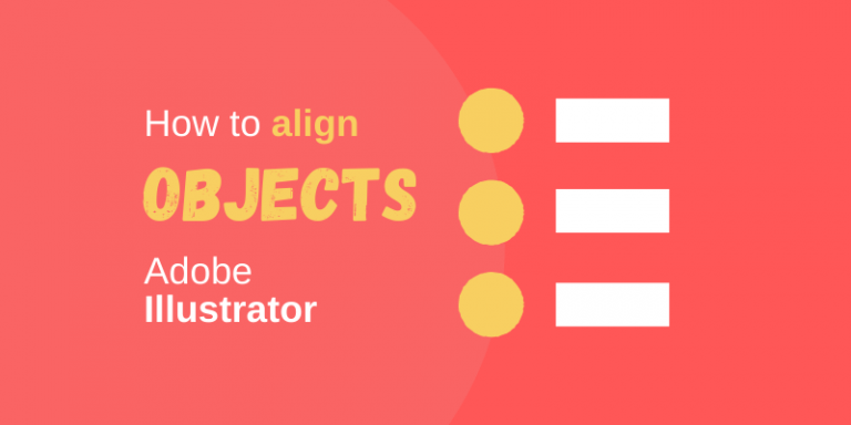 How to Align Objects in Adobe Illustrator (3 Steps)