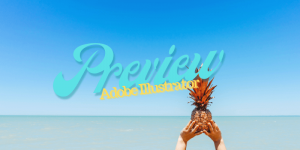 How to Preview in Adobe Illustrator (4 Quick Methods)