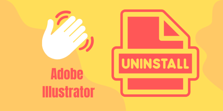 How to Uninstall Adobe Illustrator on Mac & Windows