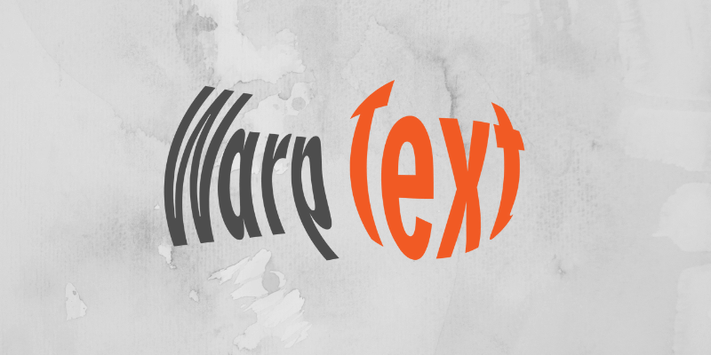 2 Quick & Easy Ways to Warp Text in Adobe Illustrator