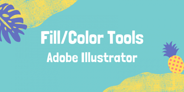 Where is the Fill Tool in Adobe Illustrator (Tutorials)